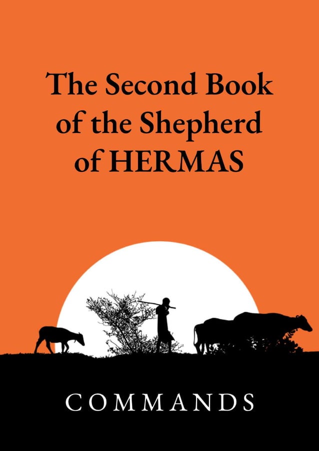 English - The Second Book of the Shepherd of Hermas, which is called His Commands.pdf