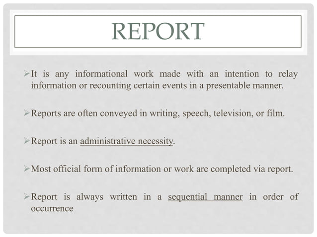 REPORT WRITING:TYPES, FORMAT, STRUCTURE AND RELEVANCE | PPTX
