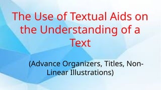 ENGLISH 10 Q1 WK2 A the use of textual aids | PPTX