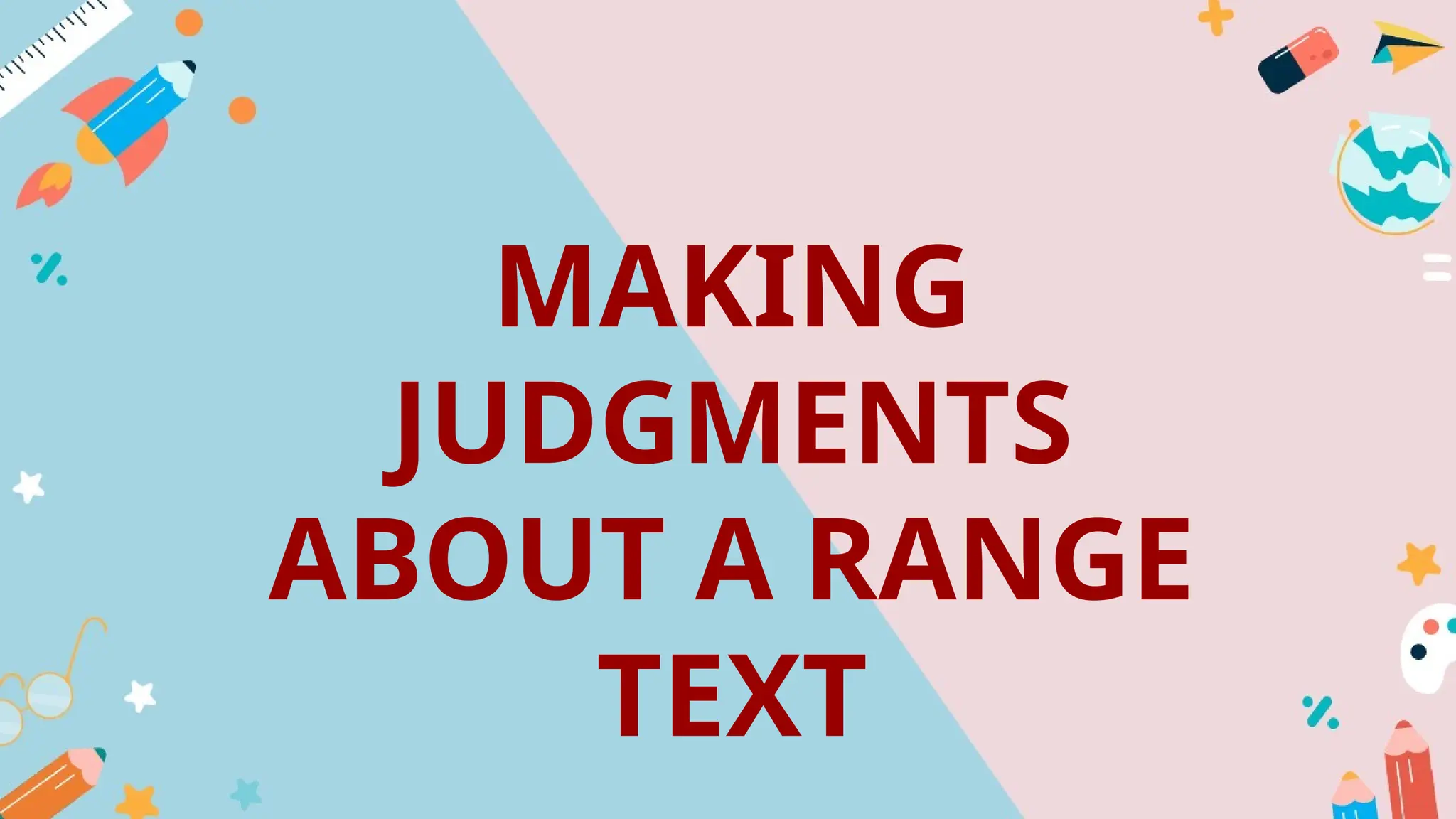 English FOR GRADE 10 MAKING JUDGEMENT AND | PPTX