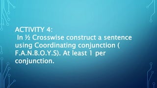 English10_Q2_1 ConnectingIdeasUsingConjunctionsinanArgumentativeText ...