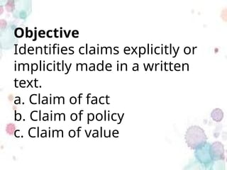 The six most common types of claim are: fact, definition, value, cause ...