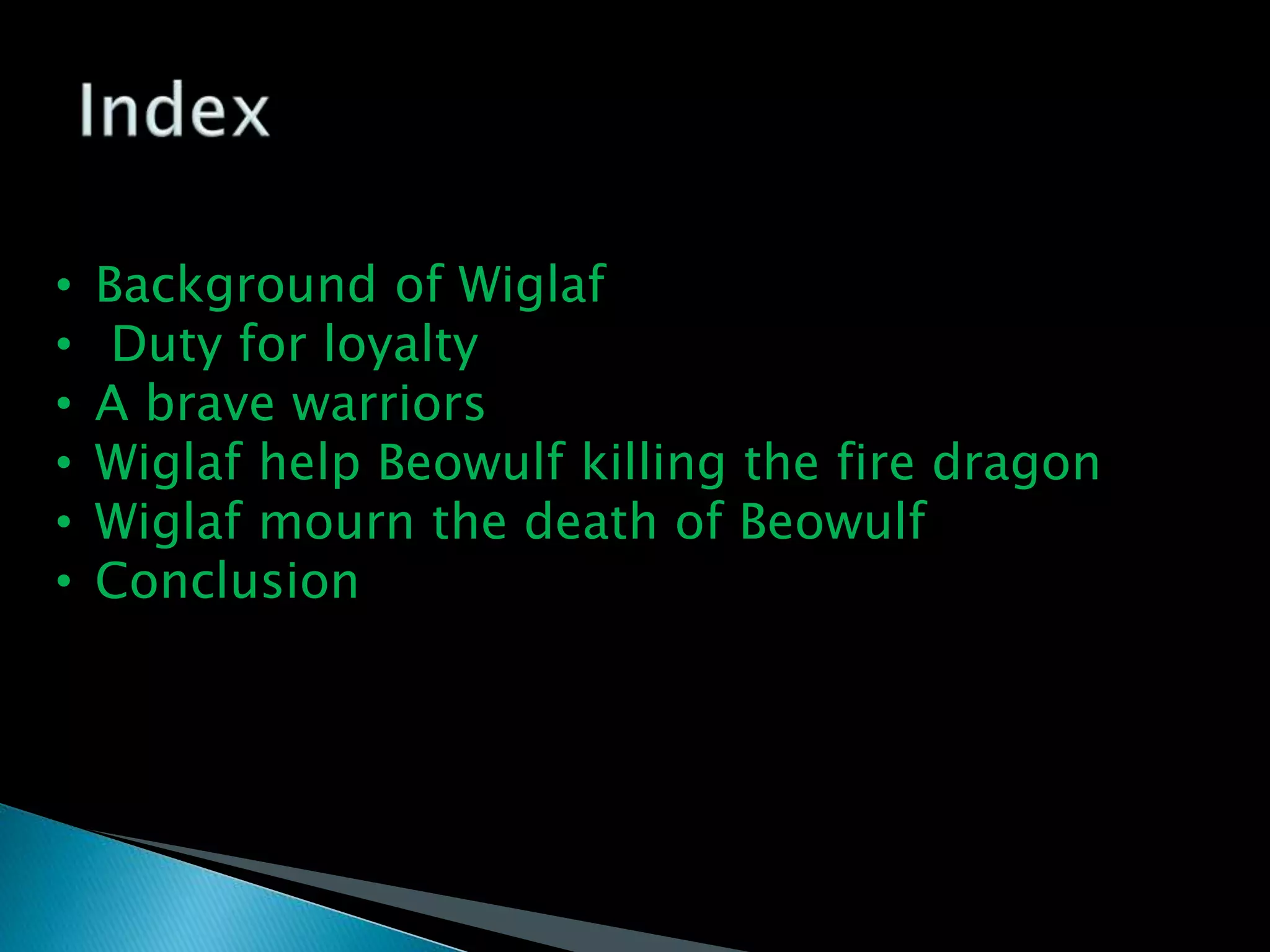 Wiglaf...character in Beowulf | PPTX