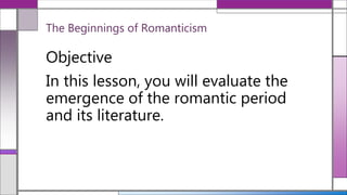 English_11_Unit_2_The_Early_and_Mid_Ninteenth_Century_Romanticism.pptx