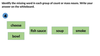 English 2ndQ Lesson - Recognizing Count Nouns and Mass Nouns.pptx