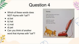ENGLISH2 Q2 1 EN2PA-II-1 Recognize rhymes in chants, poems, and stories ...