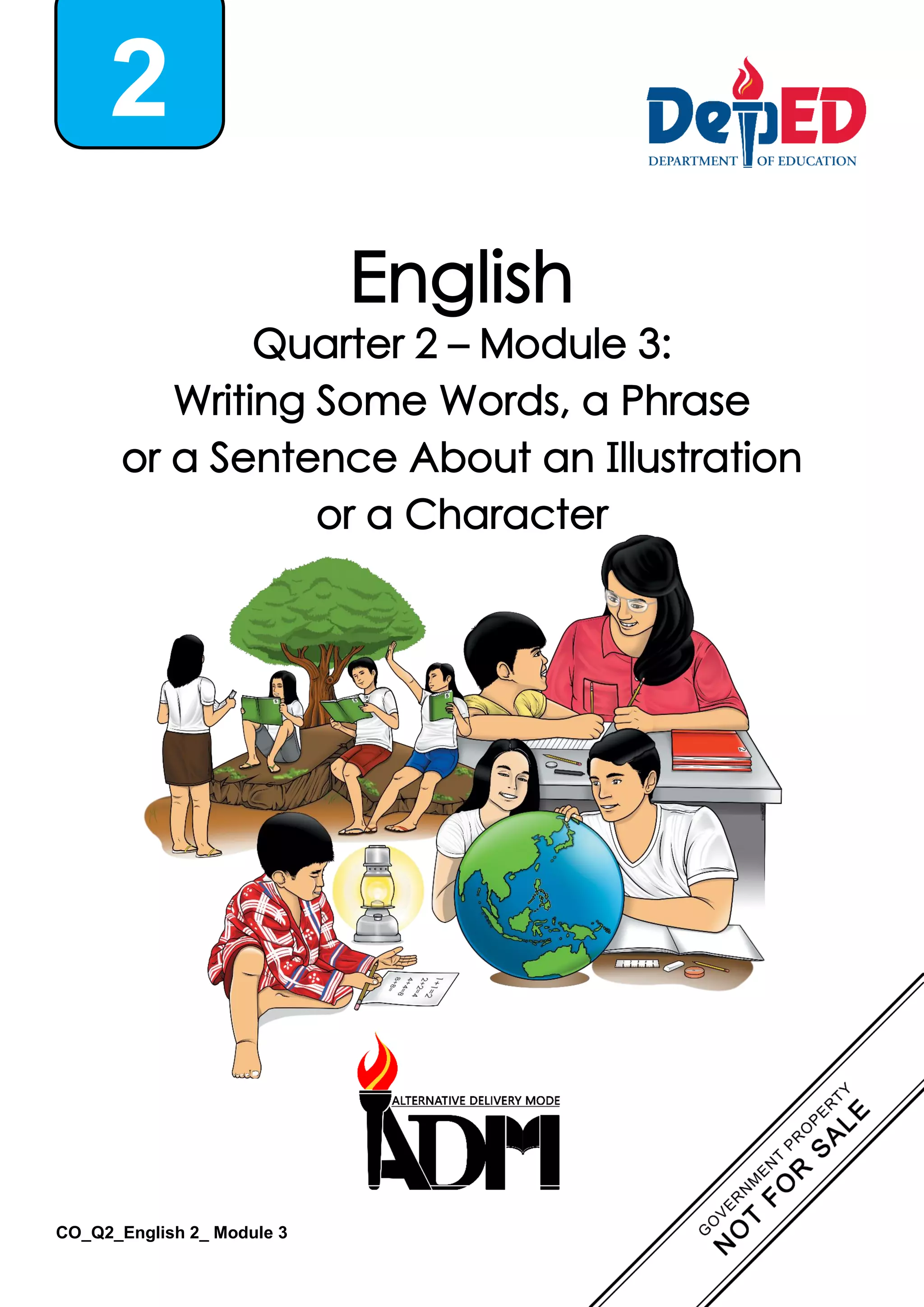 English 2_q2_mod3_Writing Some Words, a Phrase or a Sentence About an ...