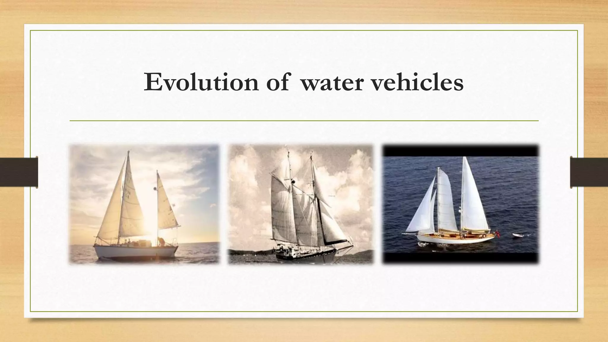 Evolution of ships | PPTX