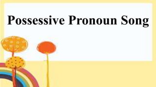 English 3- Possesive Pronouns.pptx