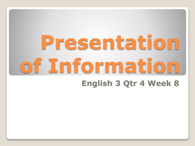Presentation of Information English 3 Week 8 | PPTX