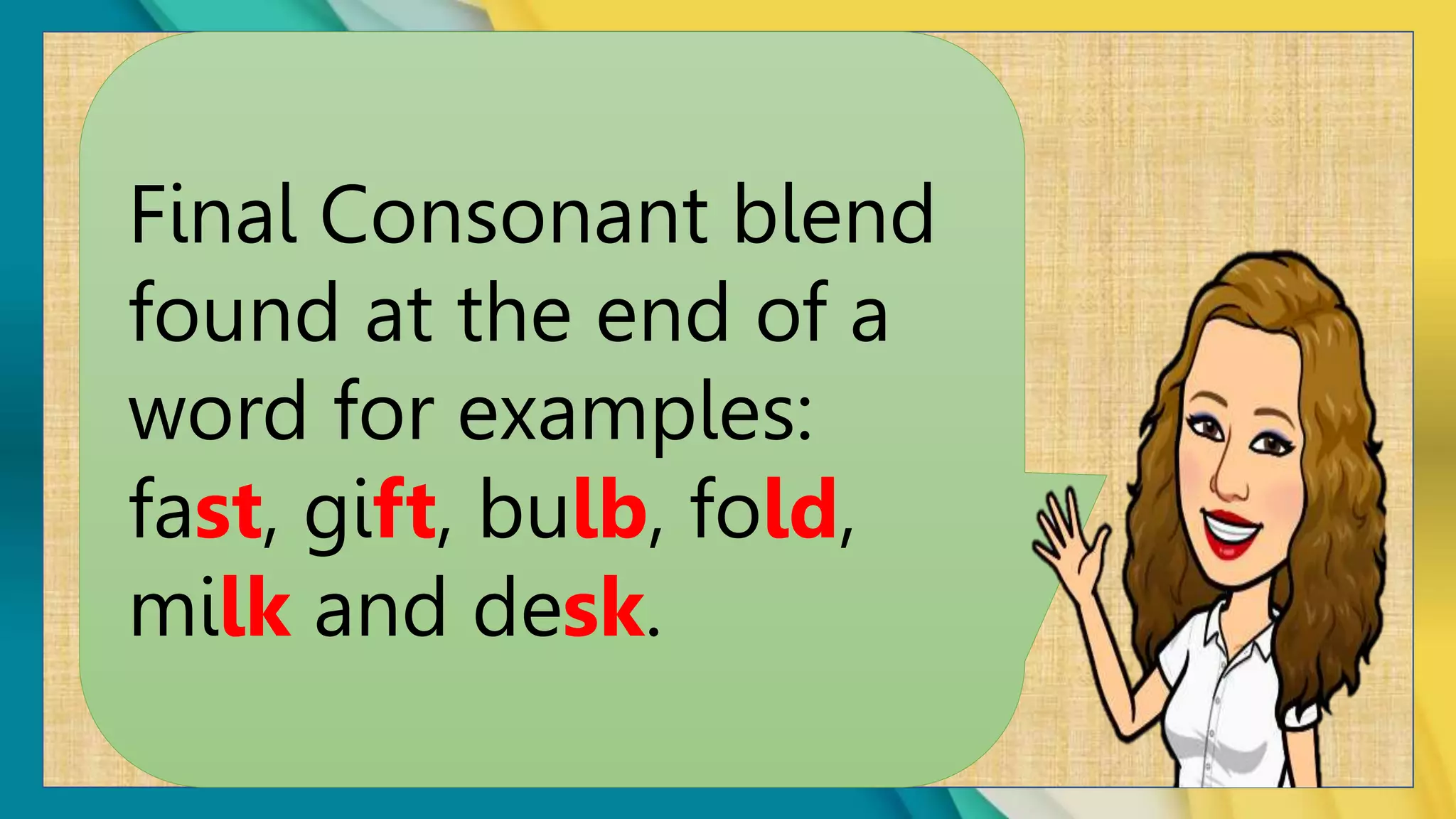 English 3 Quarter 2 Week 3 Initial and Final Consonant Blends.pptx