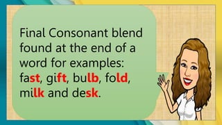 English 3 Quarter 2 Week 3 Initial and Final Consonant Blends.pptx