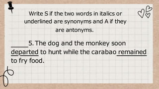 English 4 - Using Synonyms and Antonyms as Context Clues.pptx