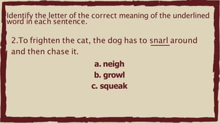 English 4 - Using Synonyms and Antonyms as Context Clues.pptx