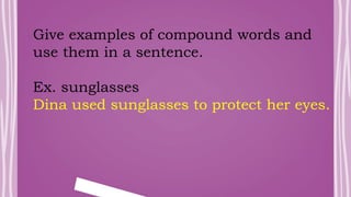 English4 Q1 Week3 PPT MATATAG.pptx EDUACTION | PPTX