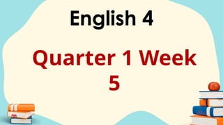 English4 Q1 Week5 Ppt Day 1 Pptx And For Qaurter 1 Pptx