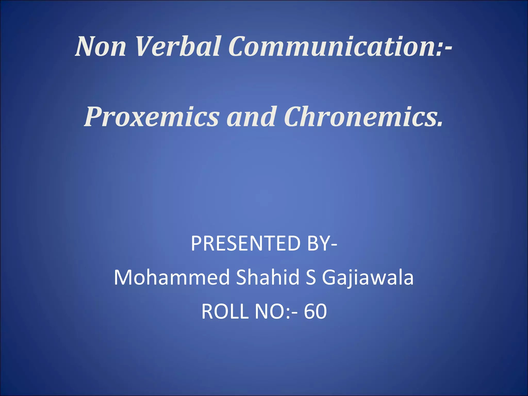 Proxemics and Chronemics | PPT