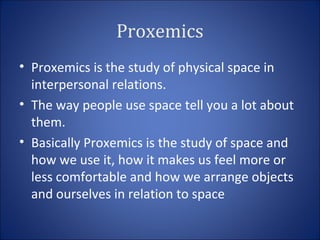 Proxemics and Chronemics | PPT