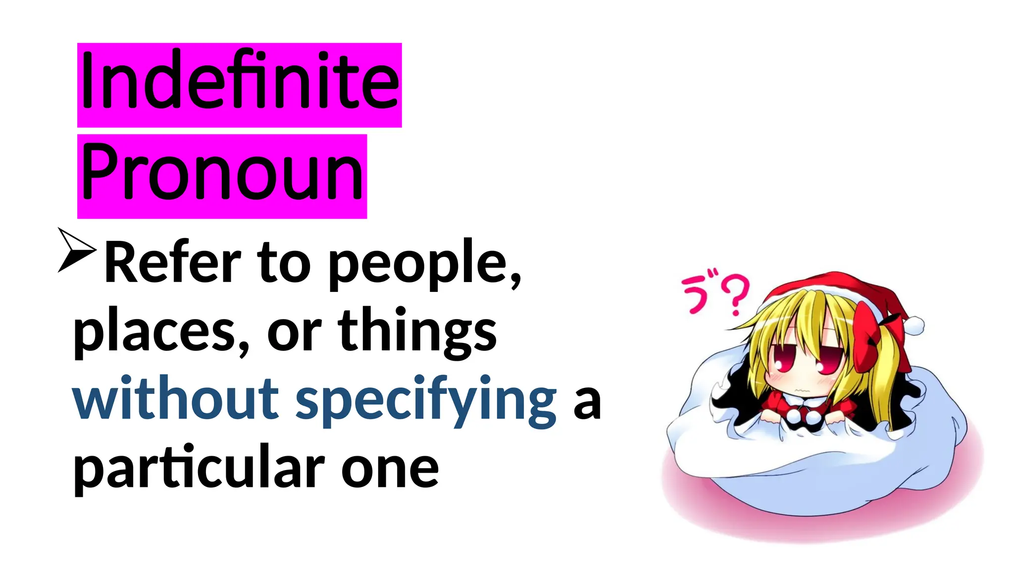 English 4_Unit2_Lesson3_interrogative, demonstrative and indefinite ...