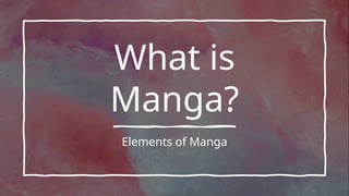 English 52 Elements of Manga PowerPoint.pptx