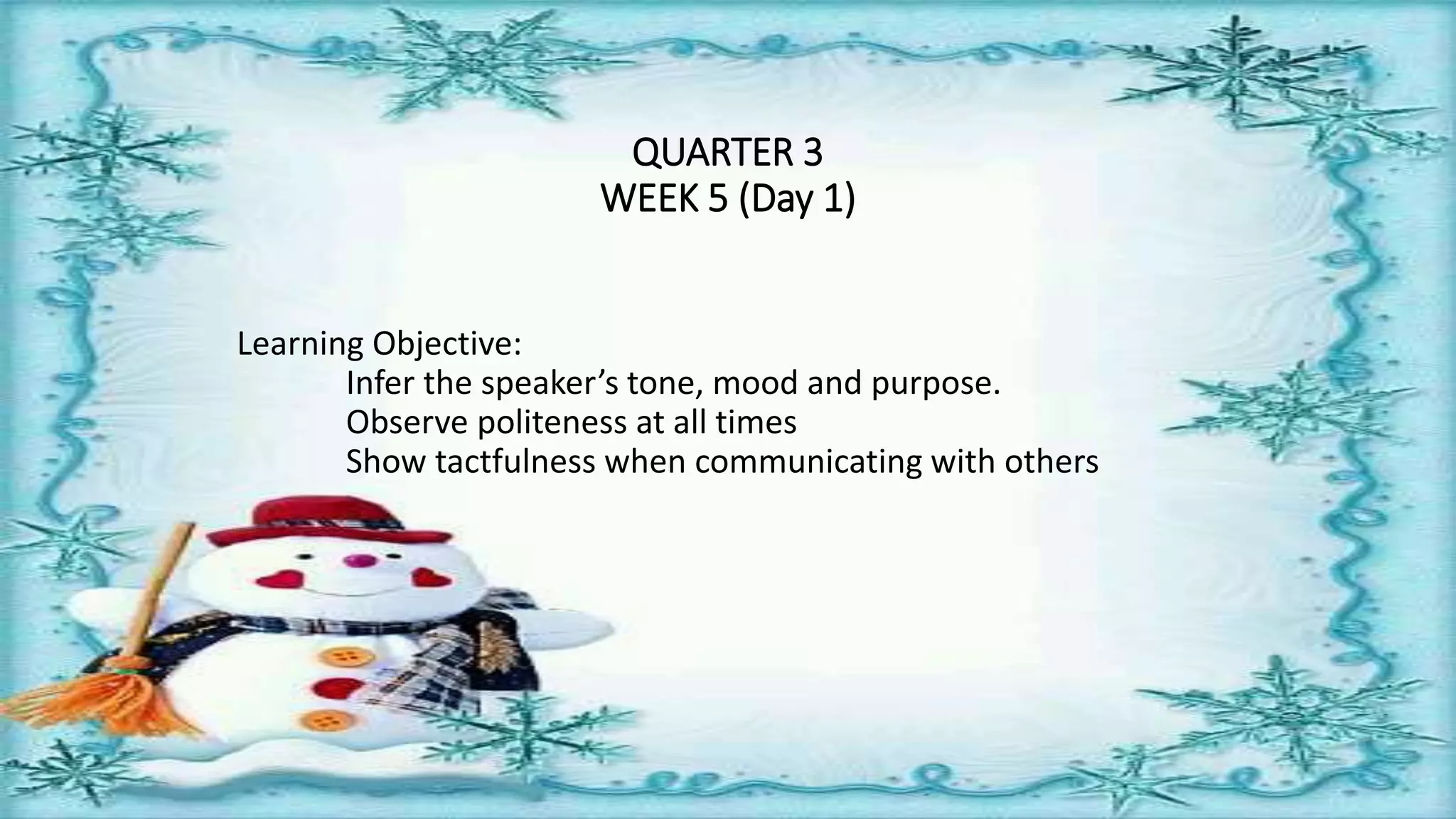 ENGLISH 5 PPT Q3 W5 Day 1 - Infer the Speaker’s Tone Mood and Purpose.pptx