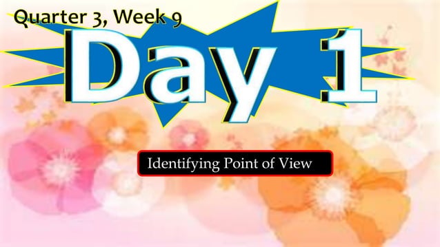 ENGLISH 5 PPT Q3 W9 Day 1-5 - Identifying Point of View, Proper ...