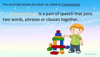 ENGLISH 5 Q1 Conjunctions by Sir Rei Marasigan (1).pptx