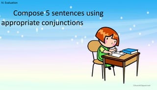 ENGLISH 5 Q1 Conjunctions by Sir Rei Marasigan (1).pptx