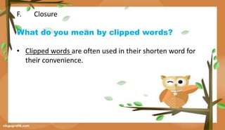 English 5 Meaning of unfamiliar words based on Clipped words.pptx