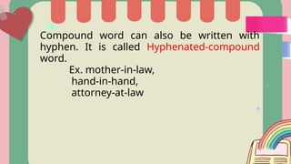 English 5 Q1 W2 D1 - Compound Words.pptx