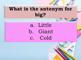 Synonyms and Antonyms | PPTX