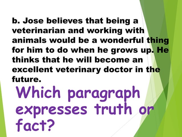 English 5 w1. Distinguishing Fact and Opinion q3.ppt | Pets