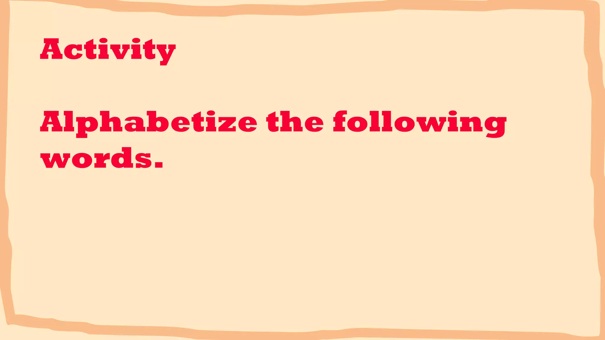 English 6 alphabetizing | PPTX