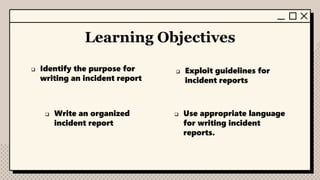 Incident report writing ppt english subj | PPTX