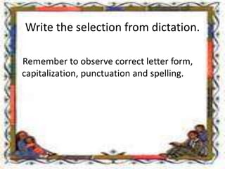 Writing from dictation | PPT