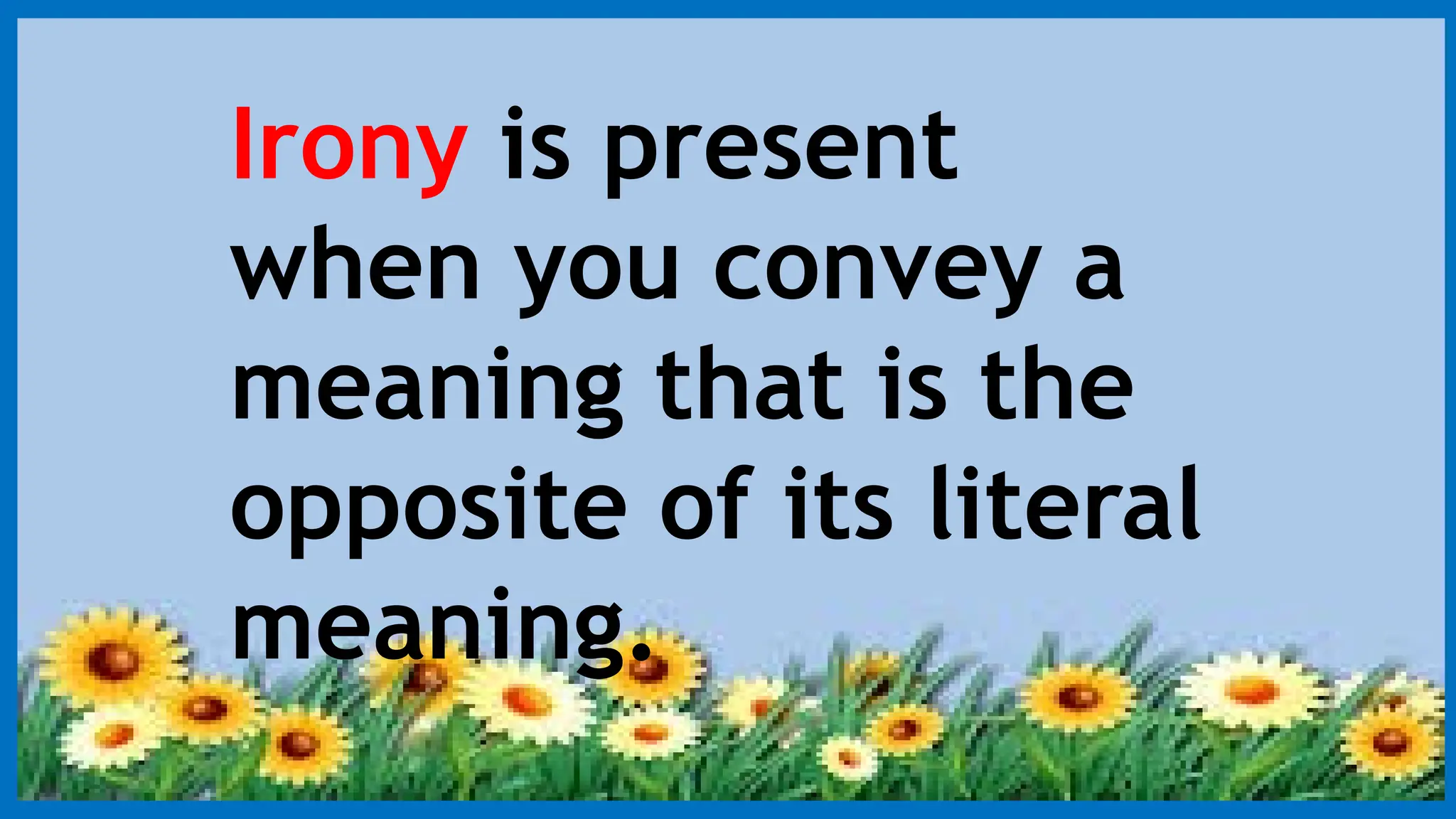 English 6 Quarter 1 Hyperbole and Irony.pptx