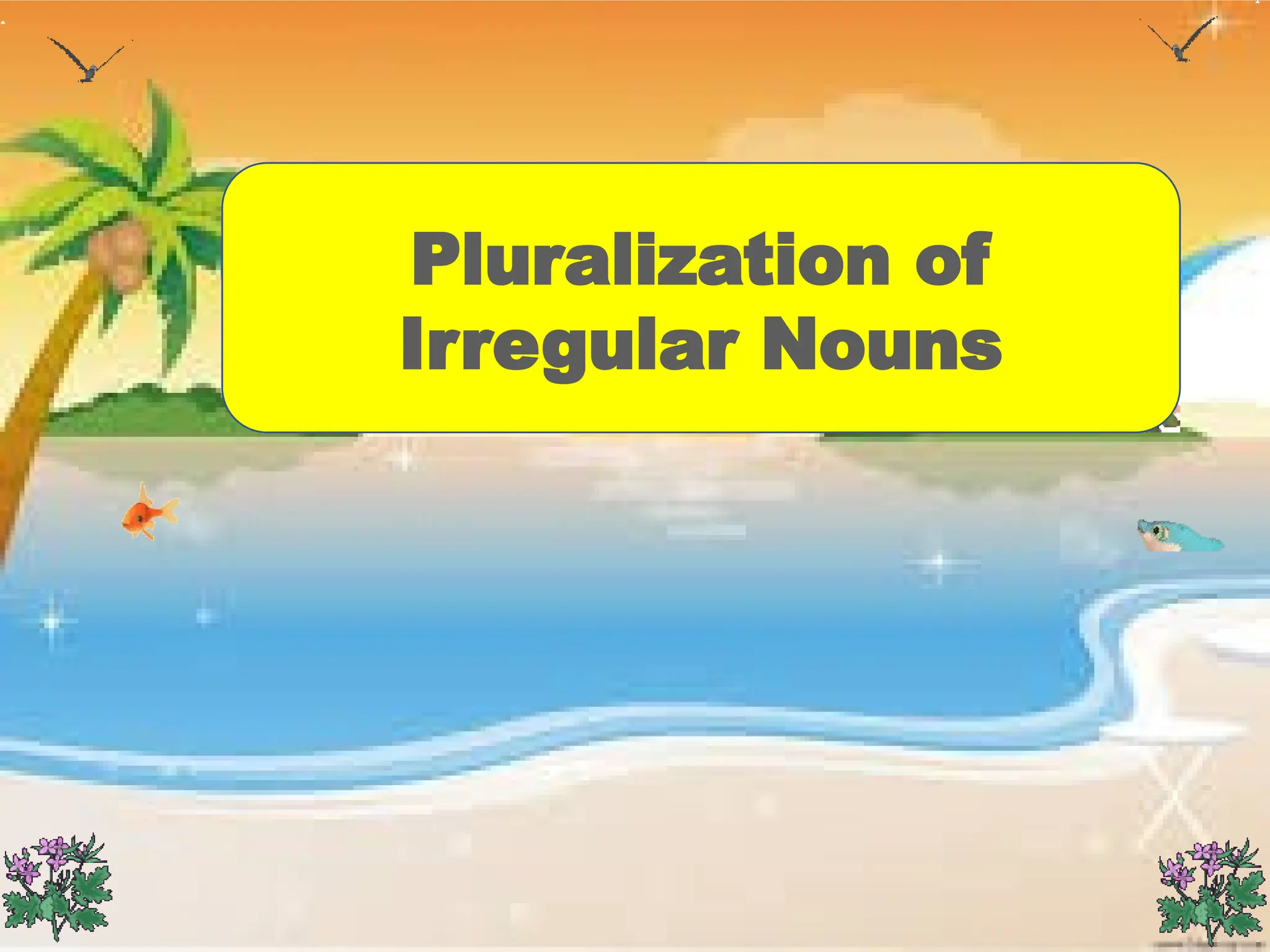 ENGLISH 6 WEEK 2 QUARTER 2 Pluralization of Irregular Nouns.pptx
