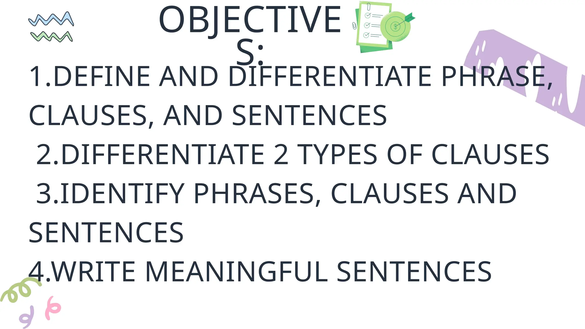 English 7 Clauses, Phrases and Sentences | PPTX