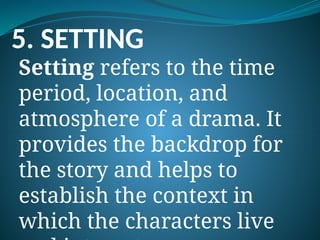 Analyzing the most important elements of Drama | PPTX
