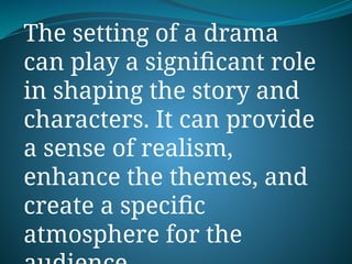 Analyzing the most important elements of Drama | PPTX