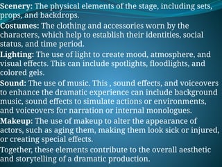 Analyzing the most important elements of Drama | PPTX