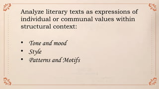 Literary Text as Expressions of Individual or Communal Values within Structural Context | PPTX