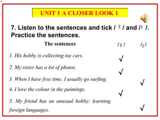 English 7 unit 01 my hobbies lesson 2 a closer look 1 | PPT