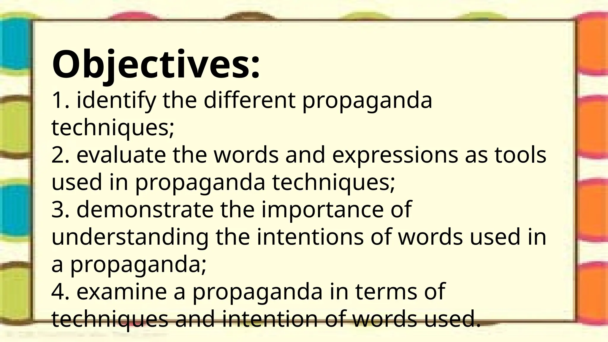 English 8 Quarter 3 Week 2 Lesson Propaganda Techniques.pptx