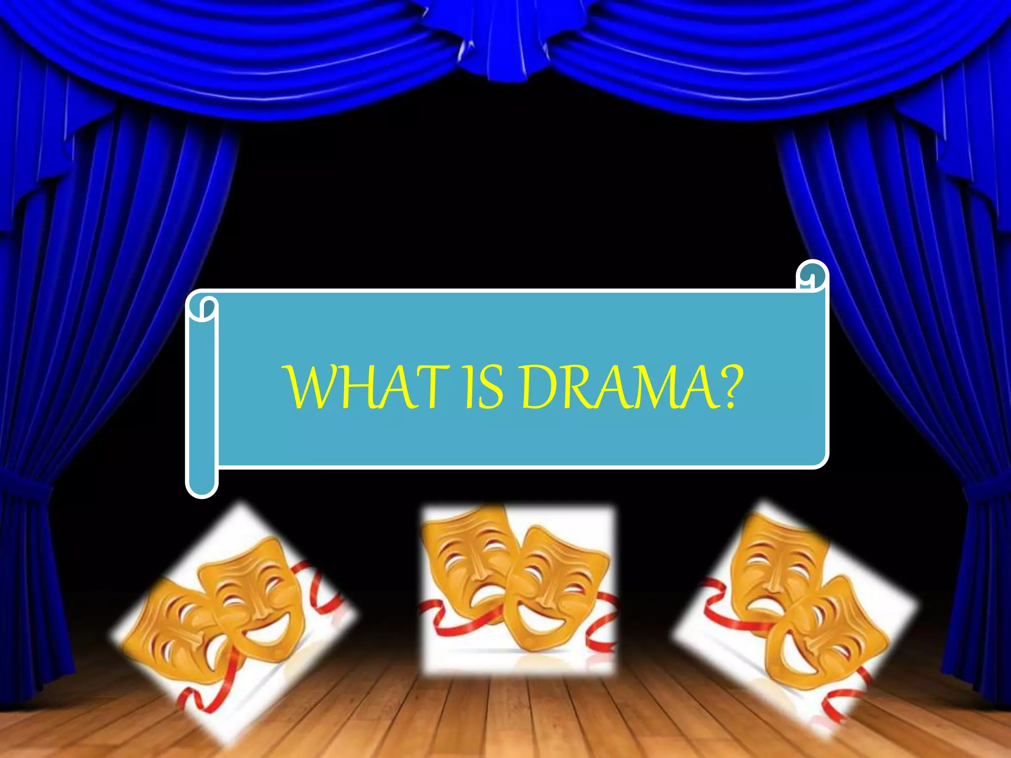 DRAMA powerpoint presentation. | PPTX