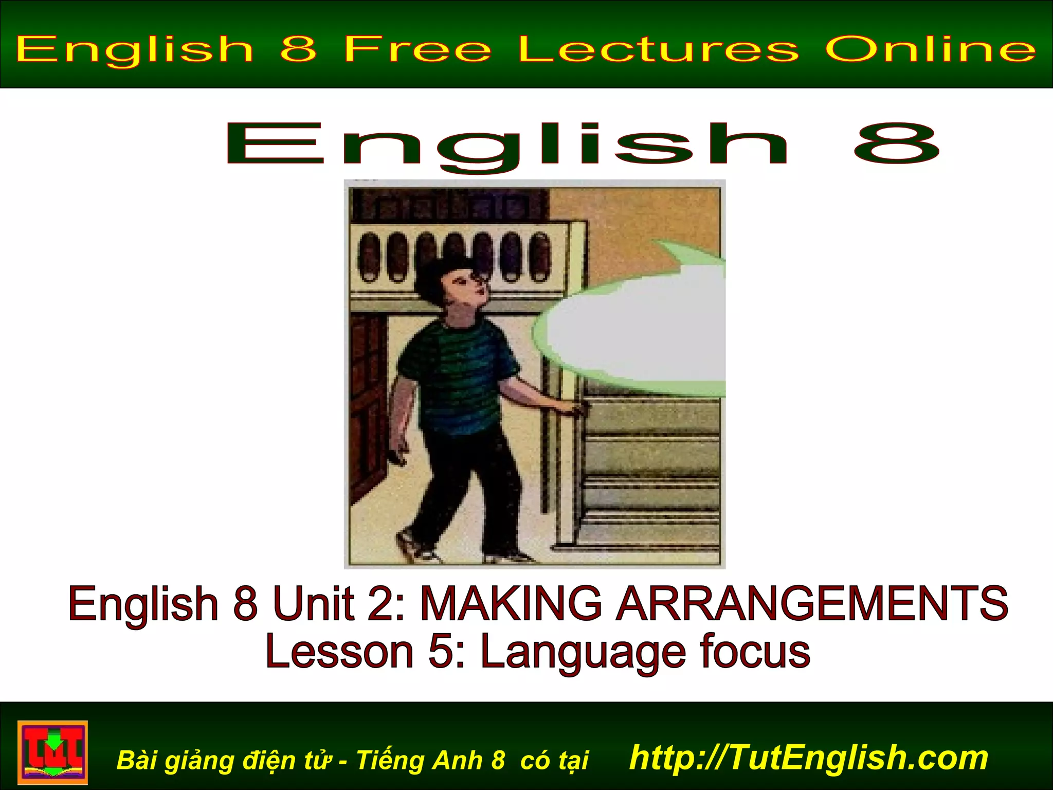 English 8 unit 2 leson 6 language focus | PPT