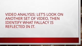 English 9 PPT on fallacy, Faulty Logic, and Unsupported Fact | PPTX