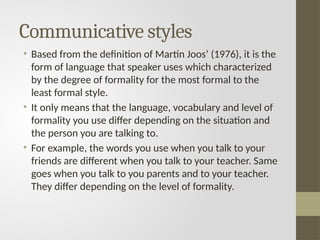 ENGLISH9-COMMUNICATIVE-STYLES122447.pptx