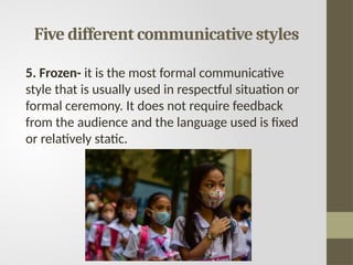ENGLISH9-COMMUNICATIVE-STYLES122447.pptx