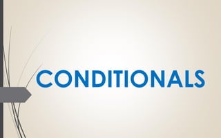 English 9 - Conditionals | PPT